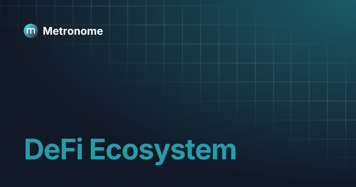 DeFi Ecosystem | Metronome
